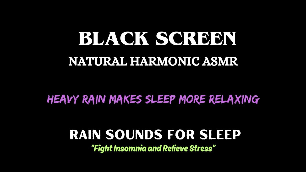 Heavy Rain Makes Sleep More Relaxing - Black Screen for Relaxation ...