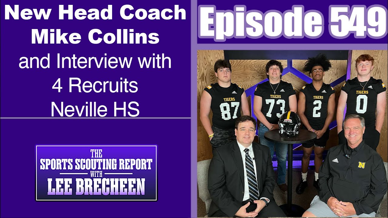 Episode 549 New Head Coach Mike Collins and Interview with 4 Recruits ...