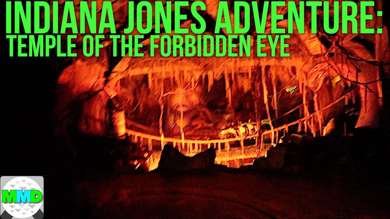 Indiana Jones Adventure: Temple of the Forbidden Eye - Front Row Full ...