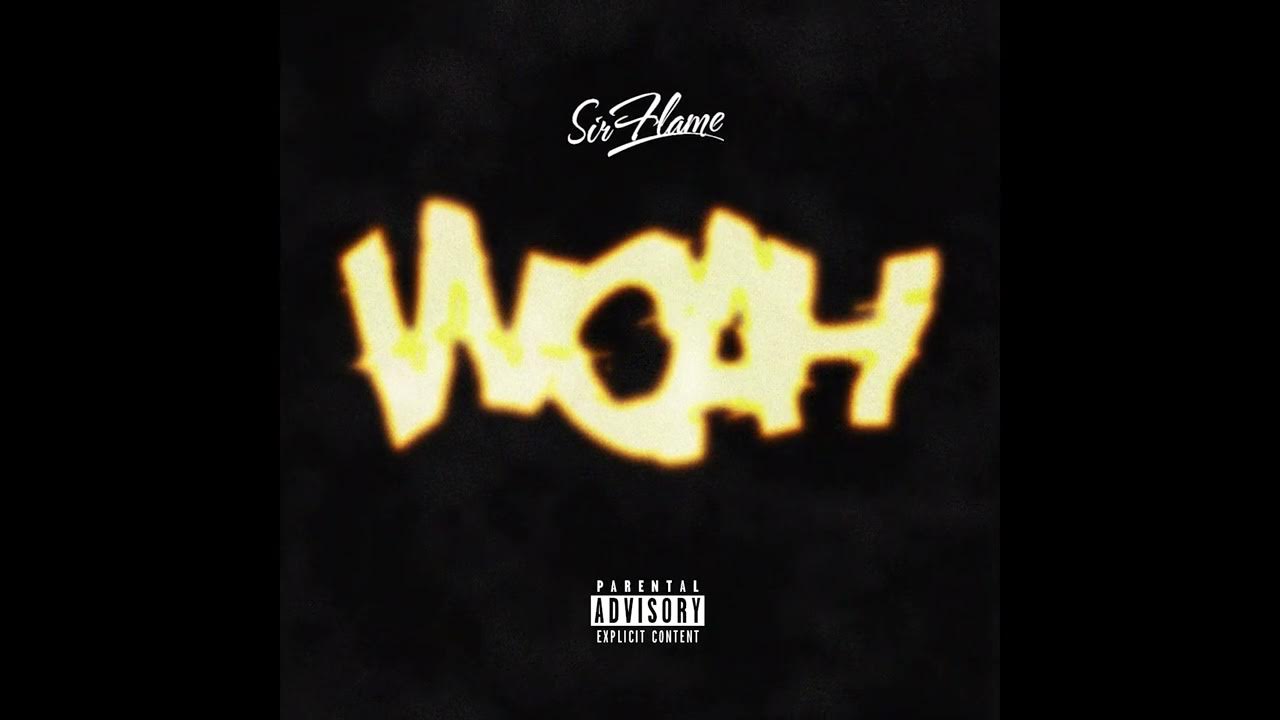 Sir Flame - Woah (Official Visualizer) - YouTube