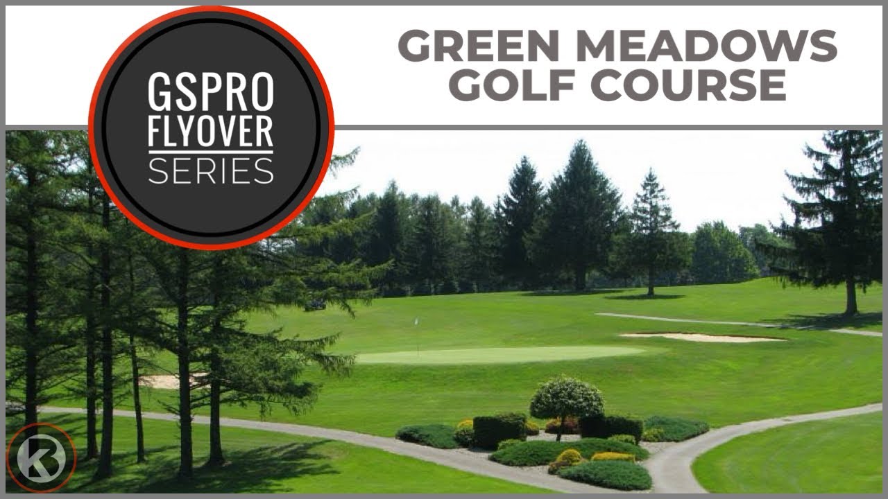 GSPro Course Flyover - Green Meadows Golf Course - Designed by ...