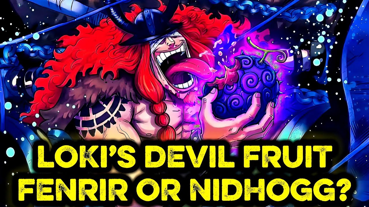Loki’s Legendary Devil Fruit Revealed 😱 Fenrir or Nidhogg | One Piece ...