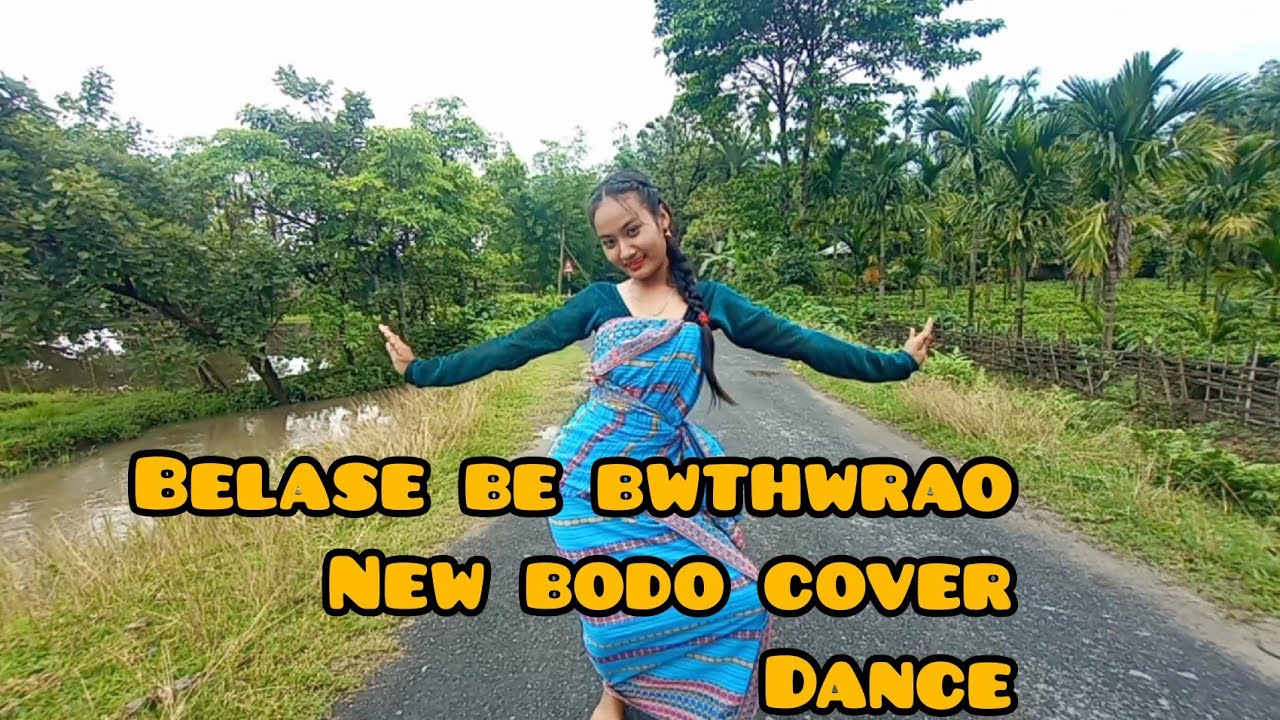 Belase beh bwthwrao new bodo cover dance by subha Basumatary - YouTube