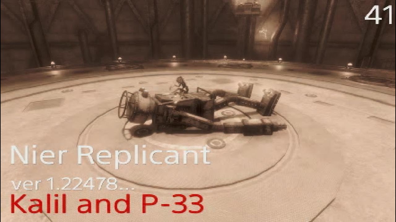 41 Kalil and P-33. Nier Replicant - YouTube
