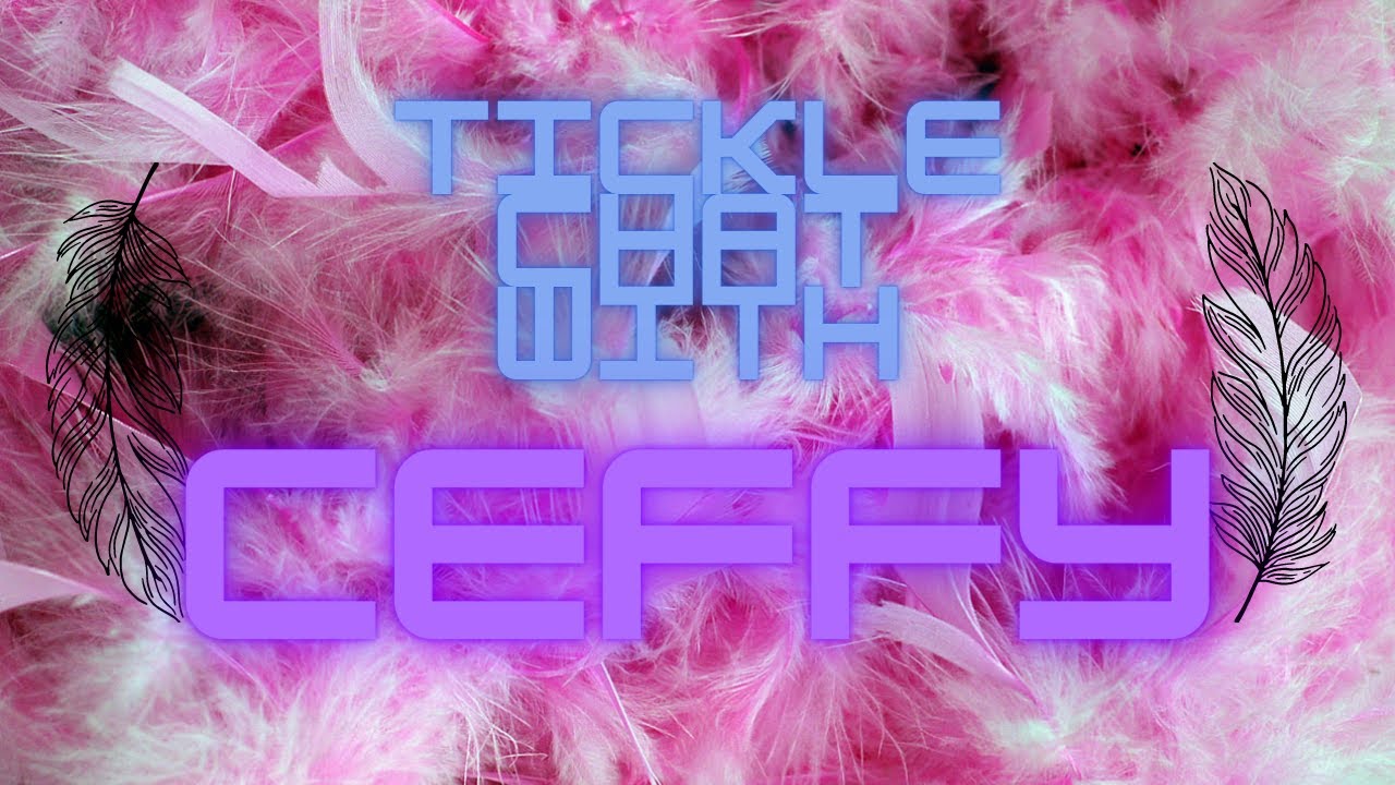 Tickle Chat with Ceffy: Episode 2 - Tickle Talk - YouTube
