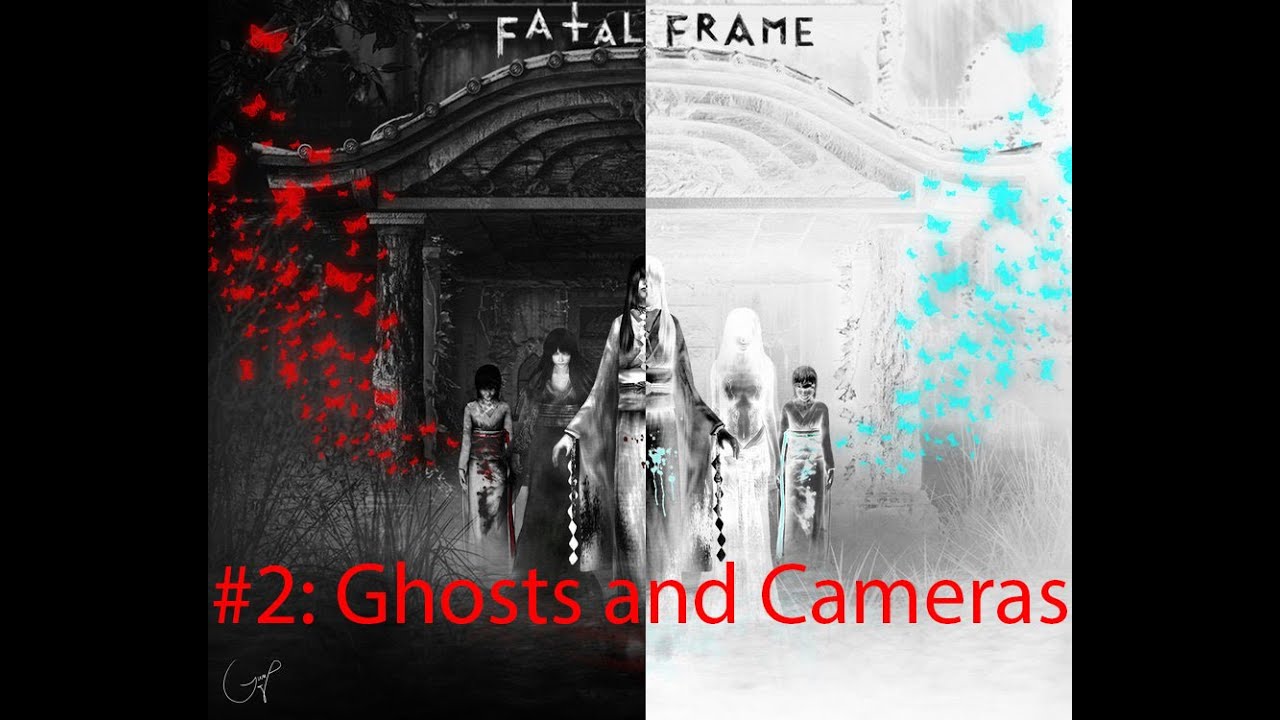 Fatal Frame Episode 2: Ghosts and Cameras - YouTube