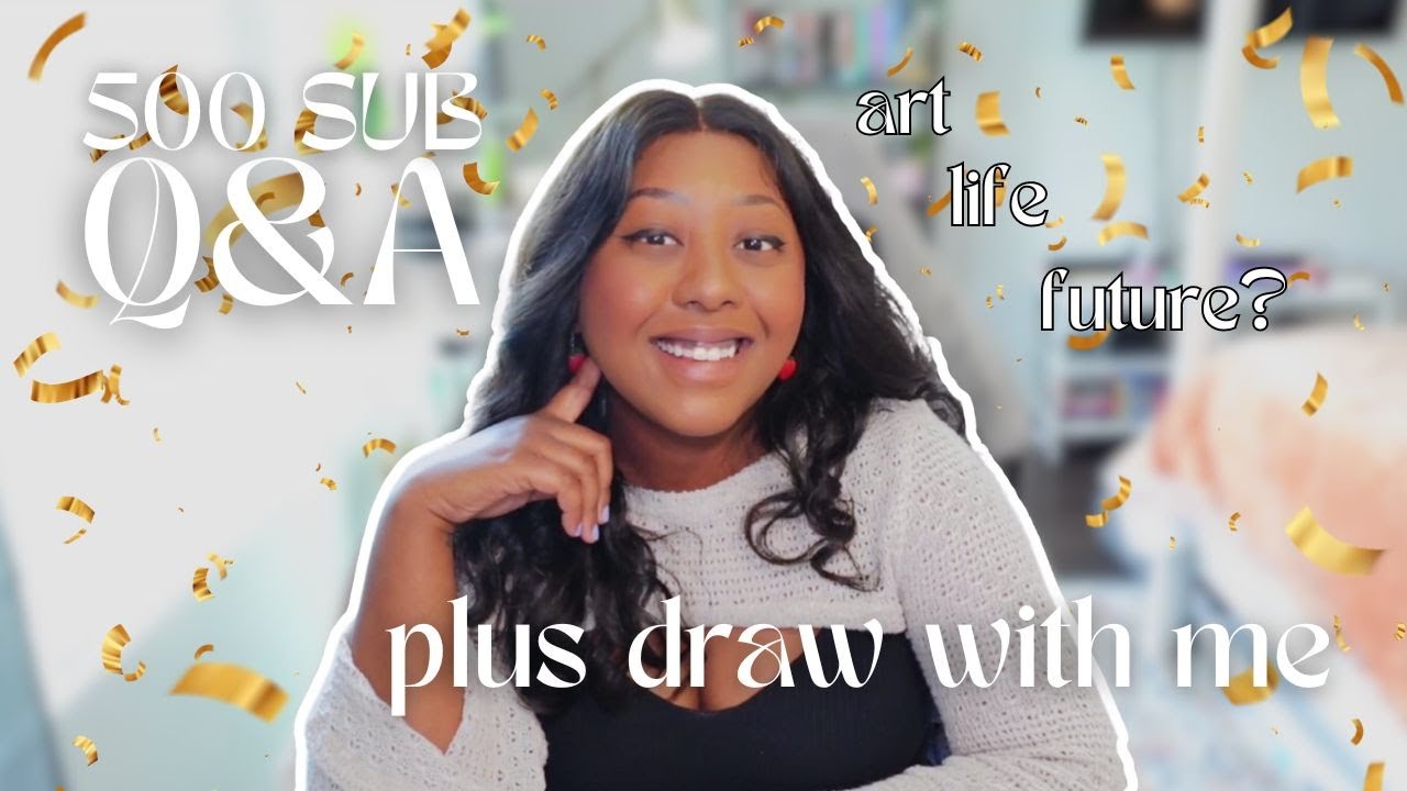 500 SUB Q&A TIME + DRAW WITH ME - YouTube