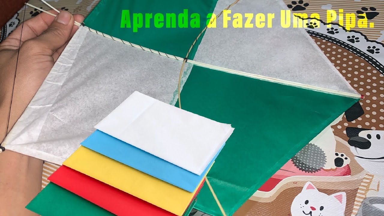 Aprenda a Fazer Uma Pipa - YouTube