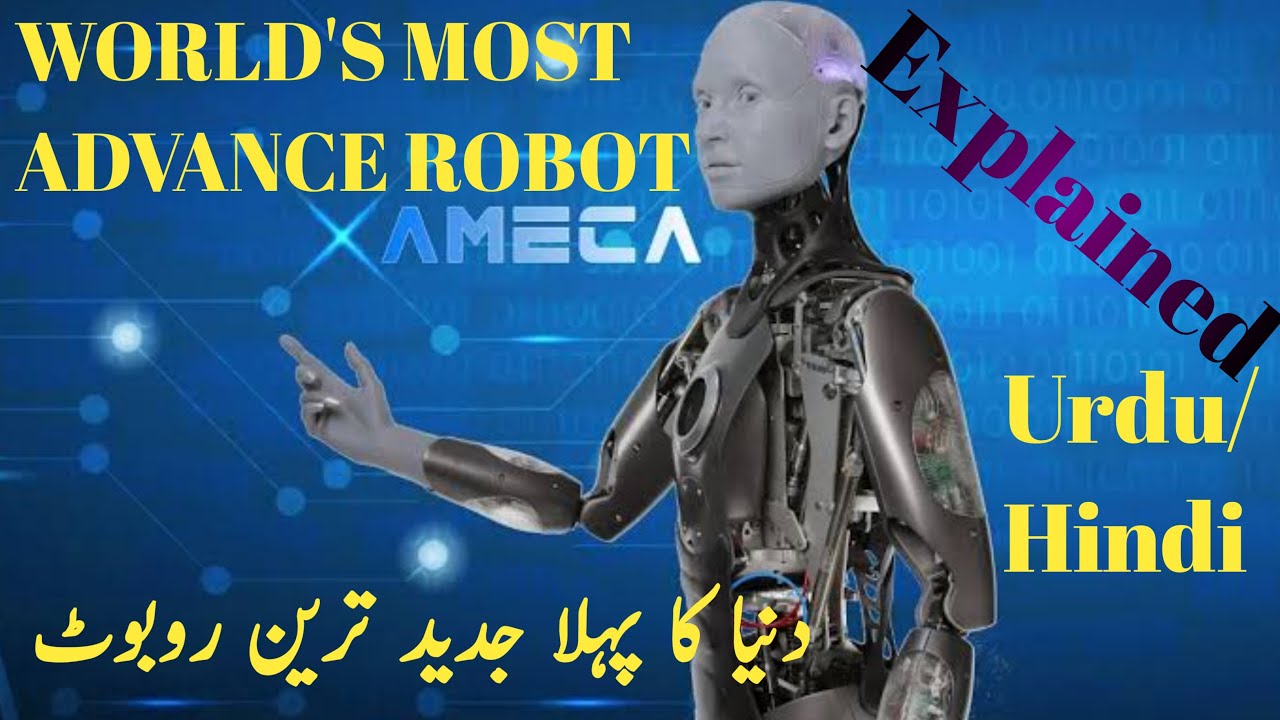 World's Most Advance Robot Ameca Explained| dunya ka jadeed tareen ...