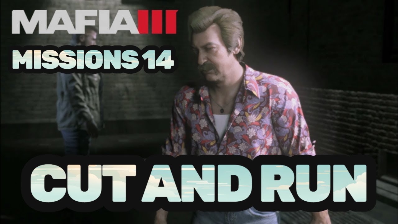 MIFIA 3 MISSION 14 CUT AND RUN - YouTube