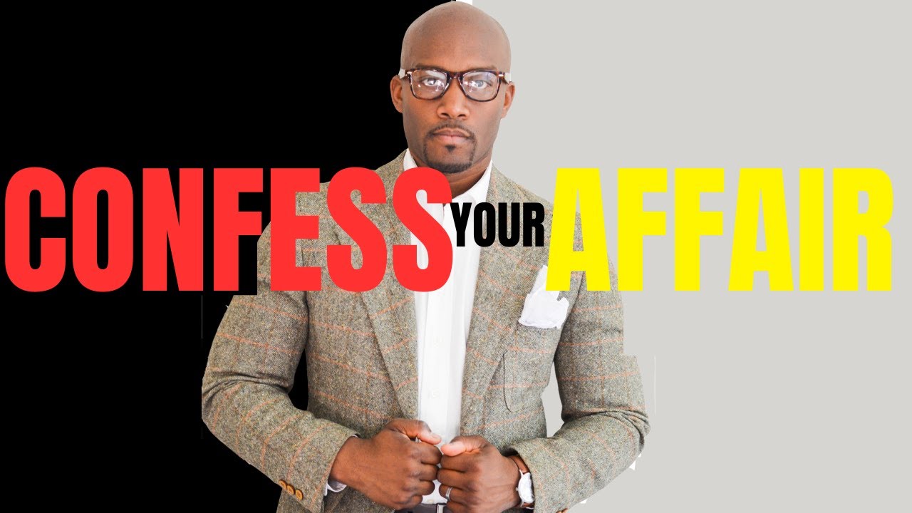 How to Confess An Affair To Your Spouse [Step by Step Guide] - YouTube