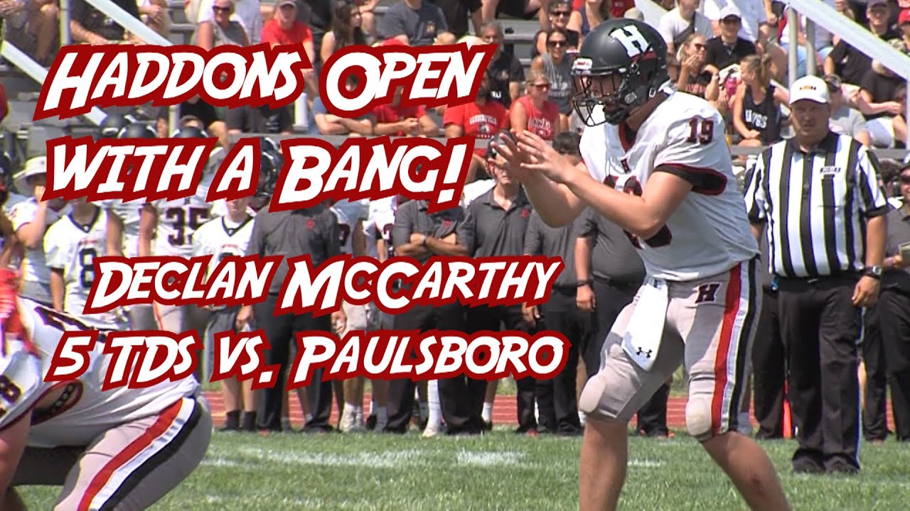 Haddonfield 44 Paulsboro 26 | Week 1 Football | Declan McCarthy 5 TDs! - YouTube