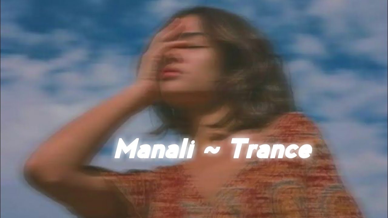 Manali Trance - (Slowed + Reverb) | Yo Yo Honey Singh | Neha Kakkar | ⚓ ...