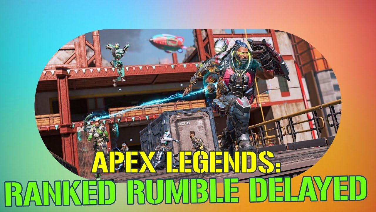 Apex Legends Delays Ranked Rumble: What This Means for Season 22! - YouTube