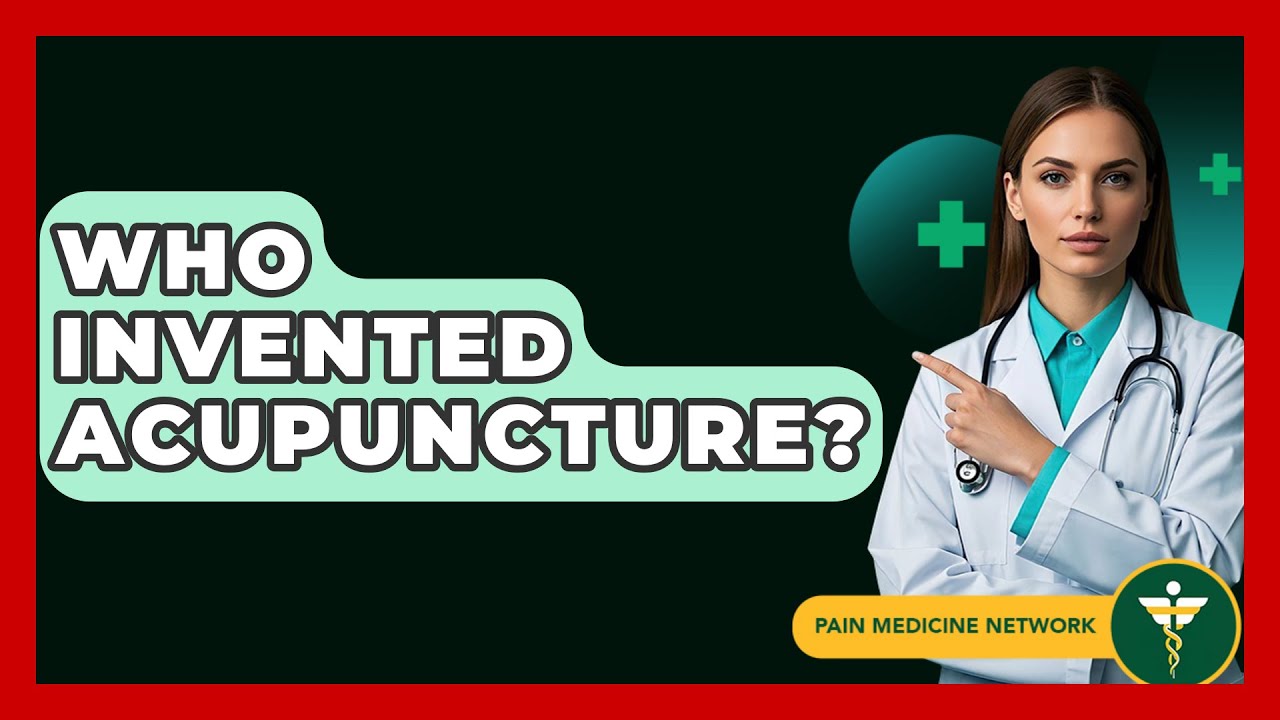 Who Invented Acupuncture? - Pain Medicine Network - YouTube