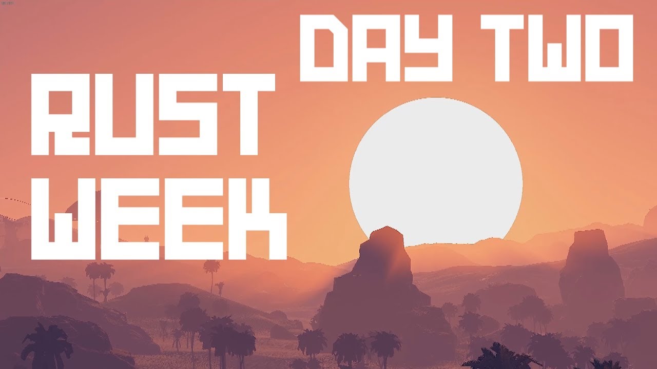 Rust Week - Day Two - YouTube