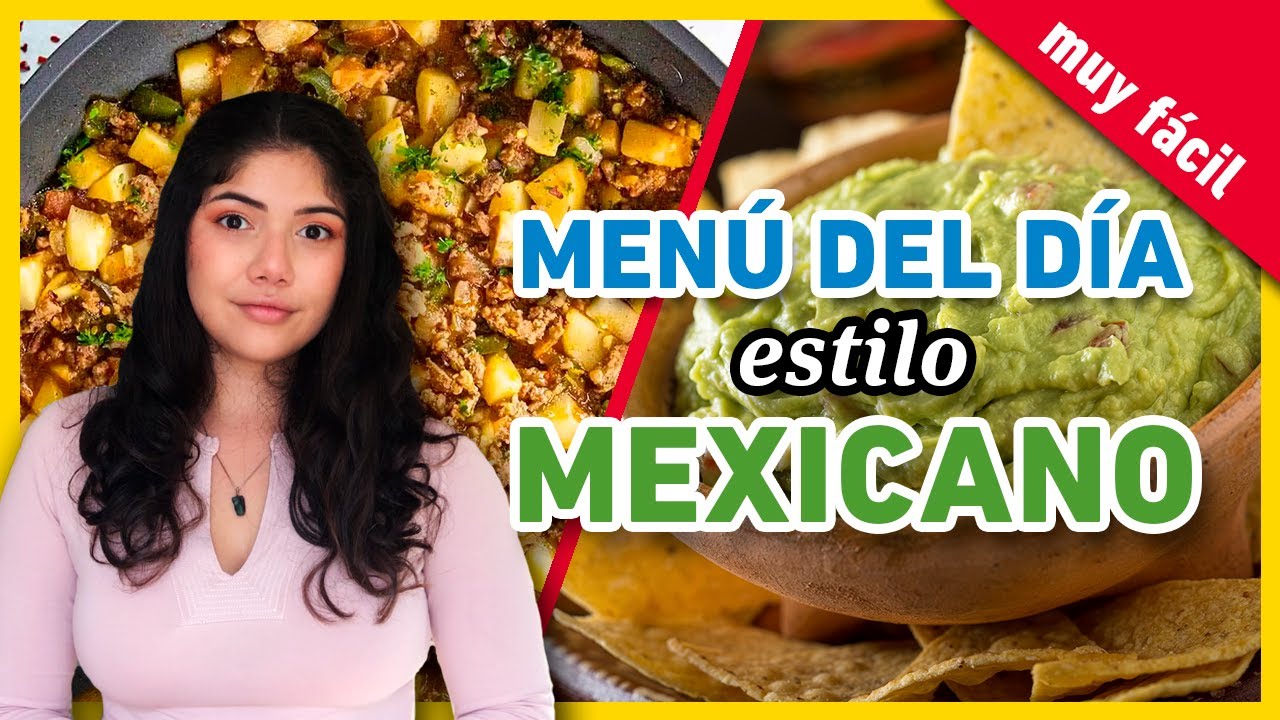 Menú del día estilo MEXICANO I Guacamole y picadillo de carne - YouTube
