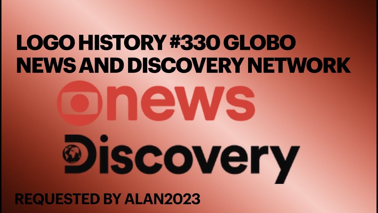 Logo History #330 Globo News and Discovery Network - YouTube