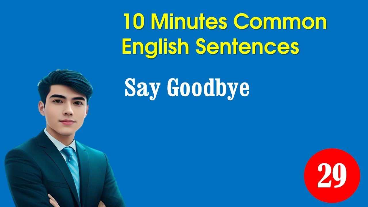 10 Minutes Common English Sentences | Say Goodbye - YouTube
