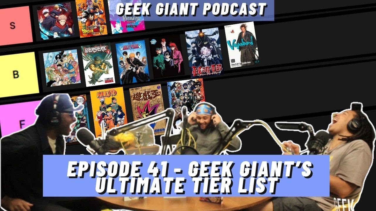 Episode 41 - Geek Giant's Ultimate Tier List - YouTube