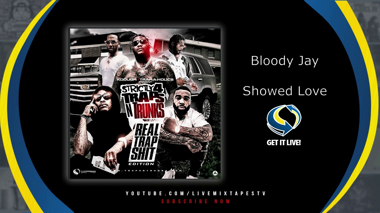 Bloody Jay - Showed Love - YouTube