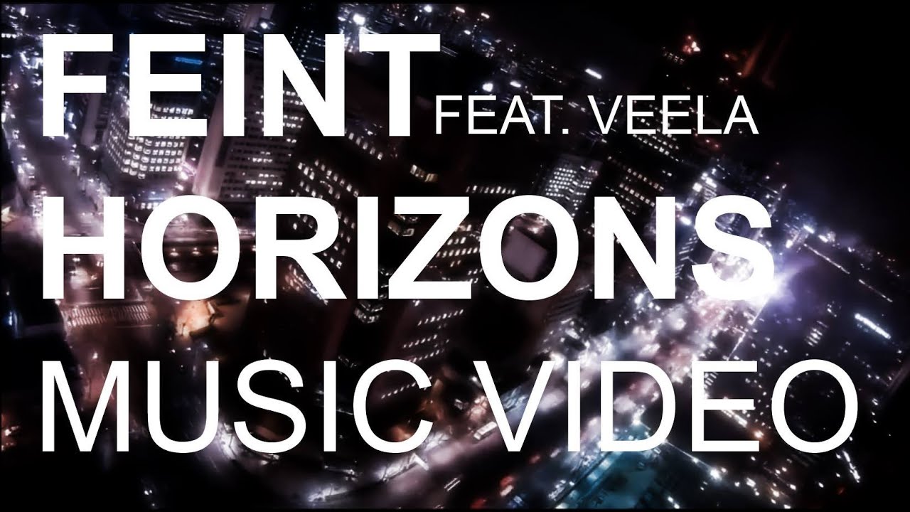 Feint - Horizons (feat. Veela) [Music Video] - YouTube