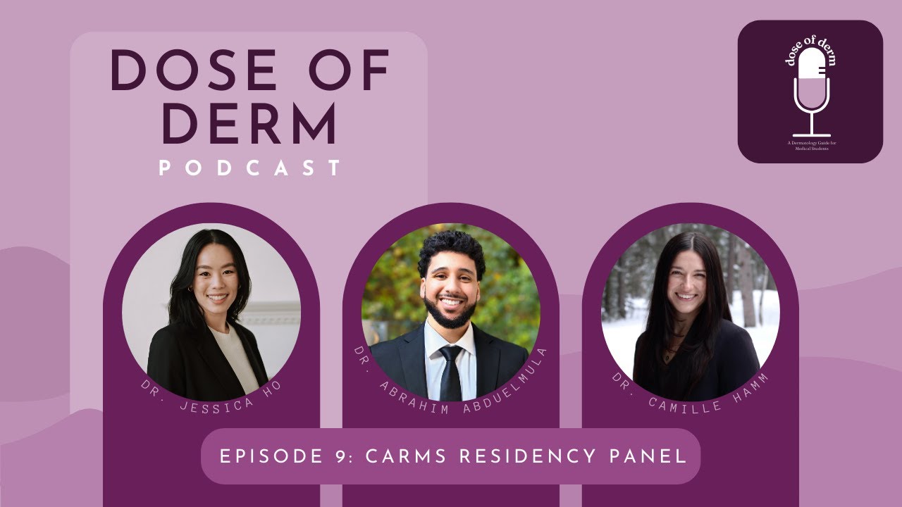 Dose of Derm - Episode 9: Residency CaRMS Panel - YouTube