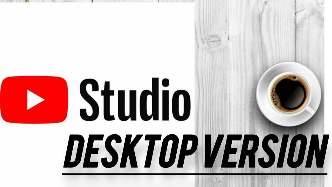 HOW TO ACCESS YOUTUBE STUDIOS DESKTOP VERSION ON YOUR PHONE. - YouTube