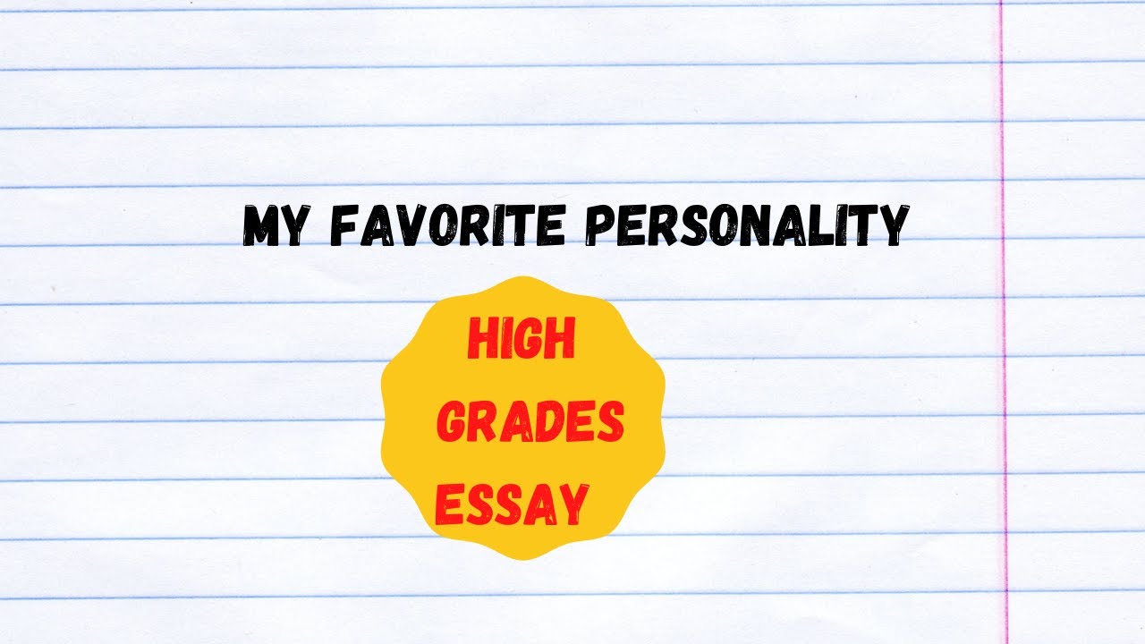 MY FAVORITE PERSONALITY ~ENGLISH ~ESSAY - YouTube
