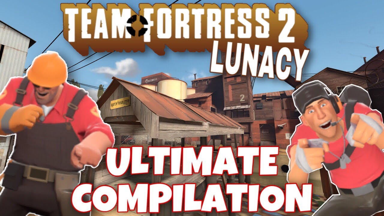 TF2 Lunacy: Ultimate Funny Moments Compilation - YouTube