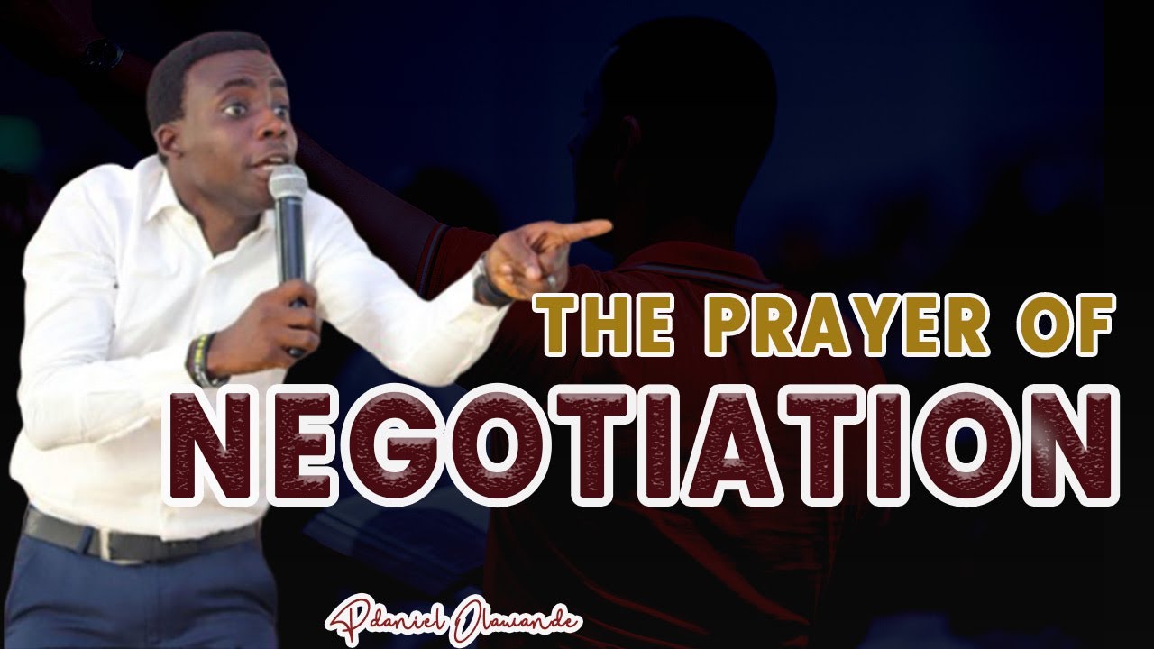 The Prayer of Negotiation by Pdaniel Olawande - YouTube