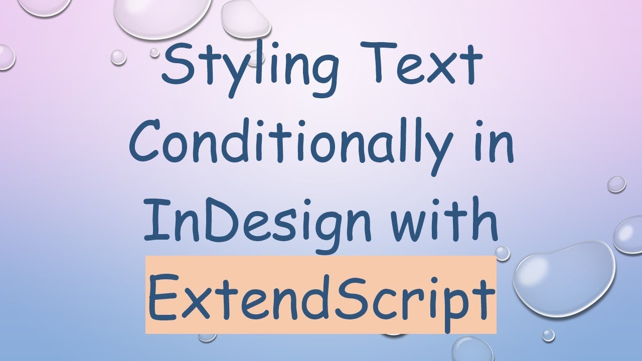 Styling Text Conditionally in InDesign with ExtendScript - YouTube