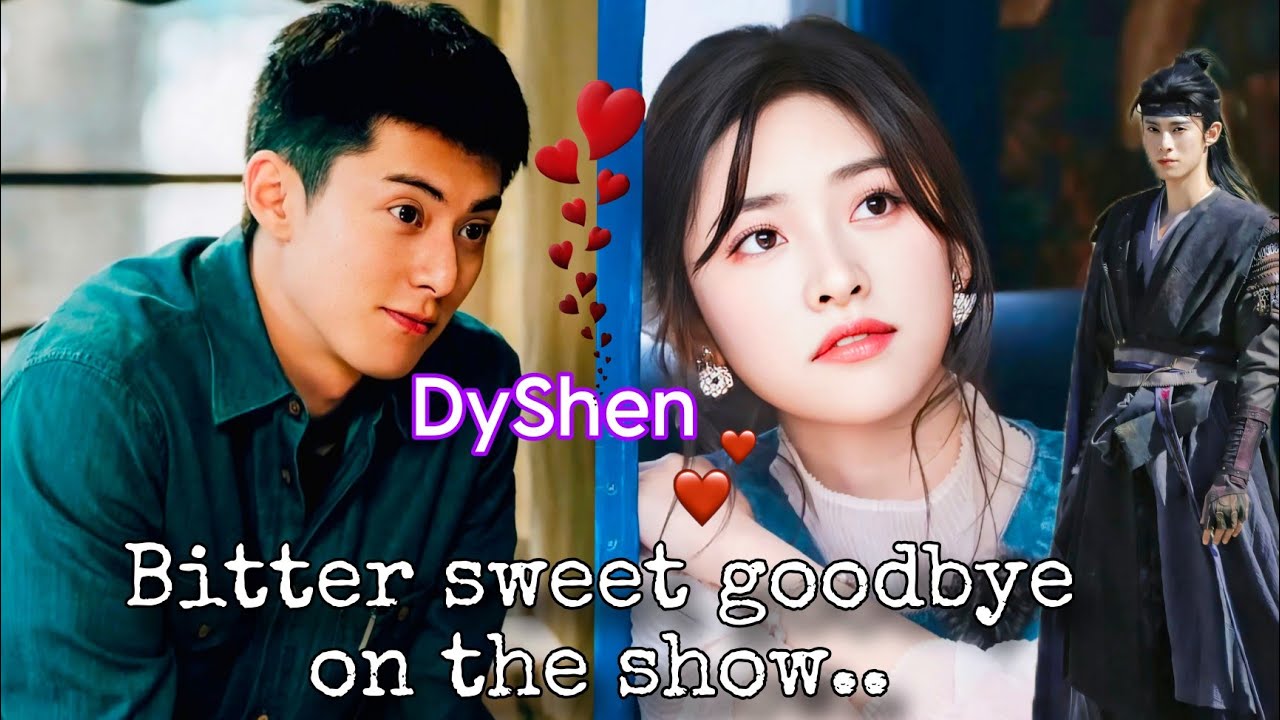 Shen Yue's emotional goodbye in CR | Dylan Wang's drama coming soon ...