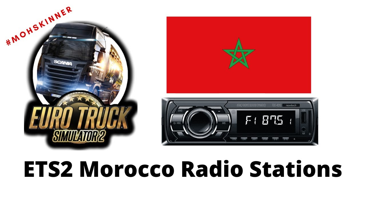 Morocco Radio Stations | Euro Truck Simulator 2 | American Truck ...