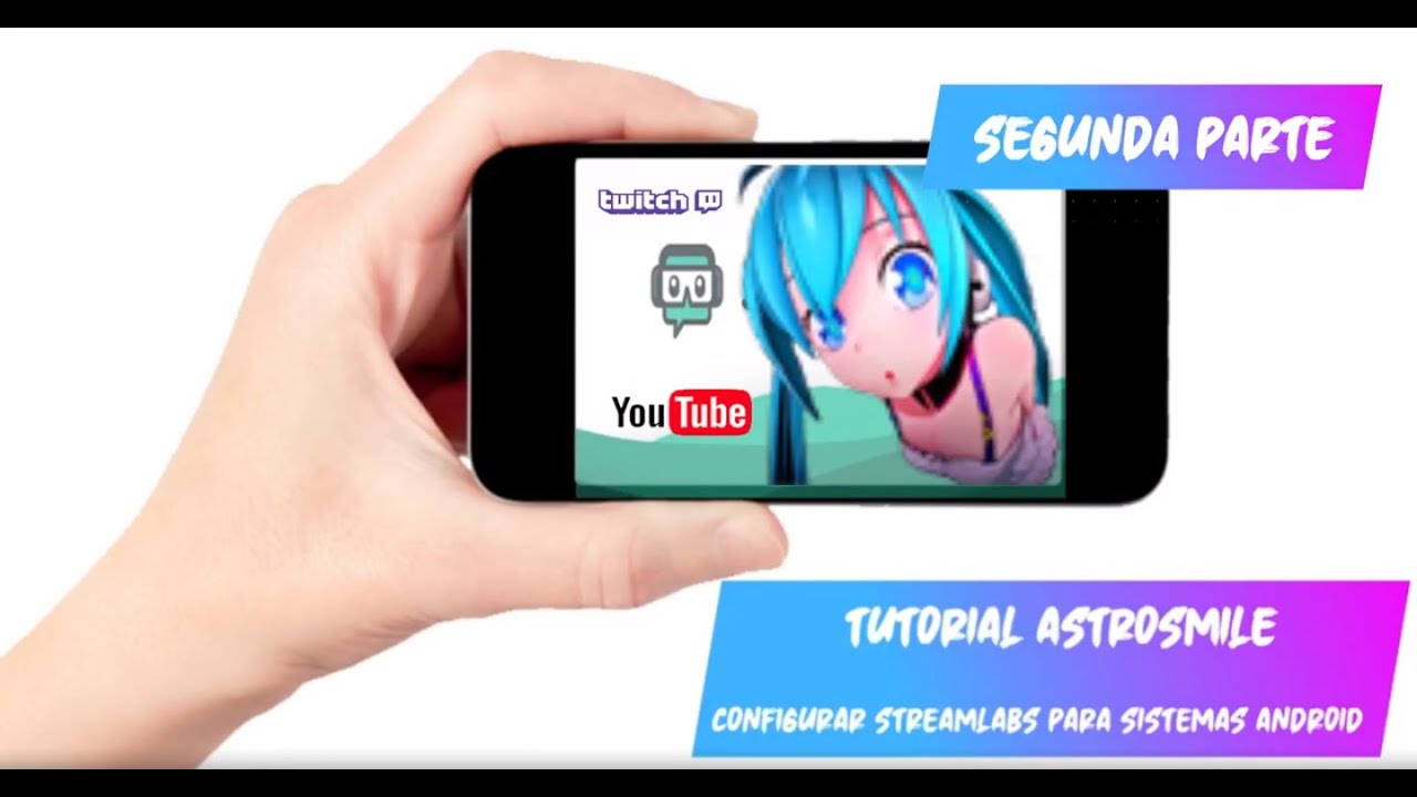 Tutorial Streamlabs ANDROID - Streaming sin pc - Trasmite en vivo en cualquier lugar - Parte 2 ...