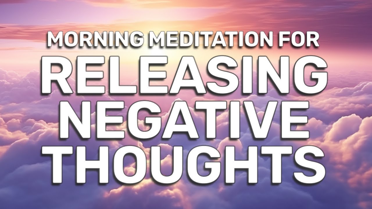 Guided Meditation For Releasing Negative Thoughts - YouTube
