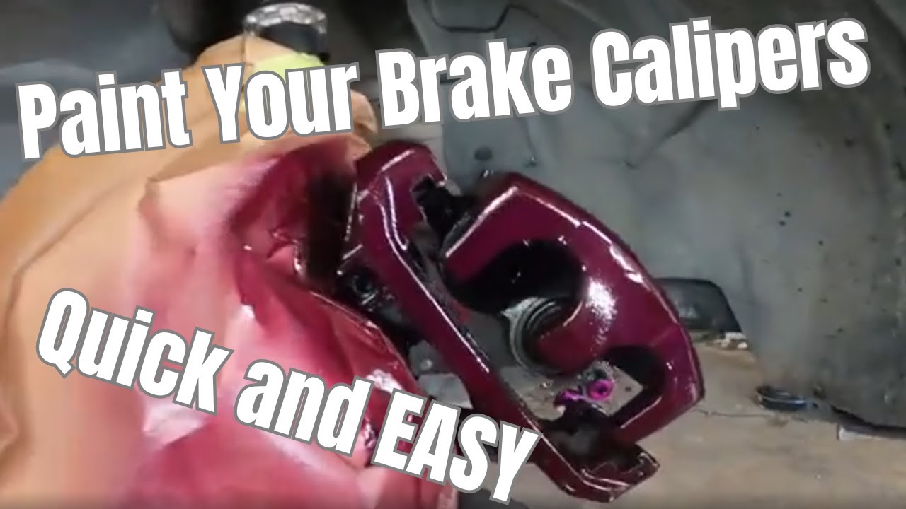 EASY Way To Paint Your Brake Calipers - YouTube