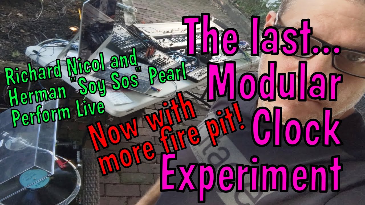 Modular Clock Experiment 15 Live Performance (Fire Pit Edition) - YouTube