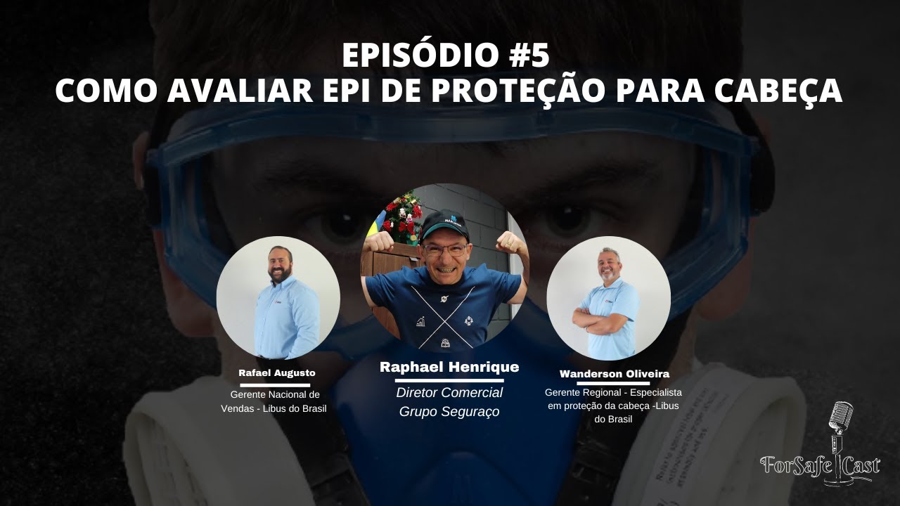 ForSafe Cast: Episódio #5 Como avaliar EPI de Proteção para Cabeça ...