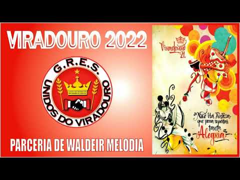 Unidos do Viradouro 2022 - Parceria de Waldeir Melodia