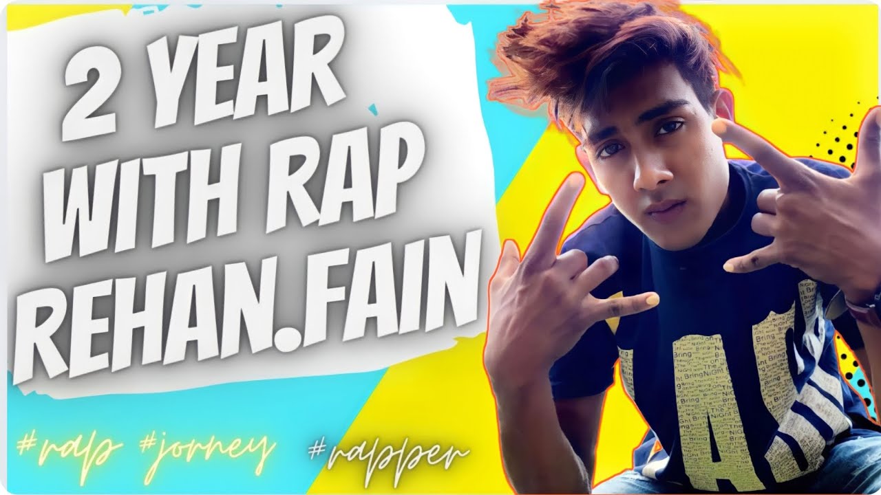 2 year with Rap 🎵 new Rap song Rap song 2023 best Rap song Rehan fain ...