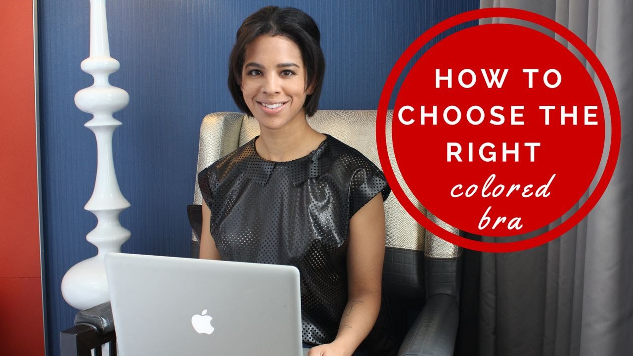 How To Choose The Right Color Bra - YouTube