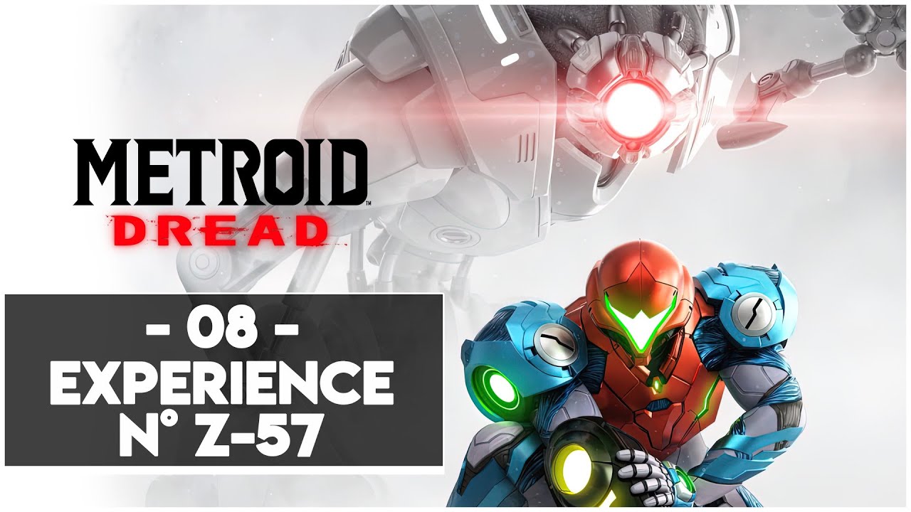 METROID DREAD #08 - EXPÉRIENCE N° Z-57 - YouTube