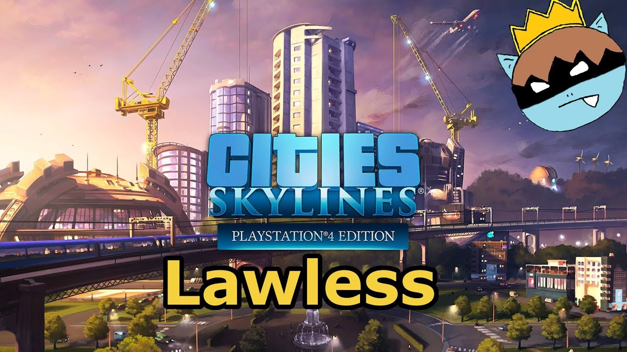 A Lawless town called Hellmouth - Cities: Skylines PS4 - YouTube