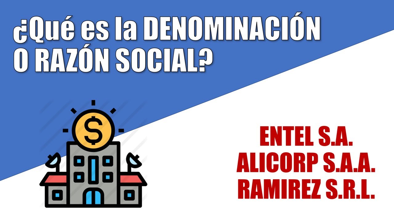Qué Es La DenominaciÓn O RazÓn Social Youtube