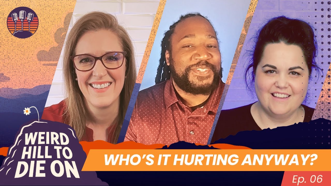 Who's It Hurting Anyway | Weird Hill to Die On Ep 6 - YouTube