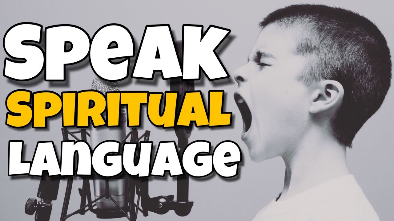 SPEAK SPIRITUAL LANGUAGE: DAILY DEVOTIONAL - YouTube