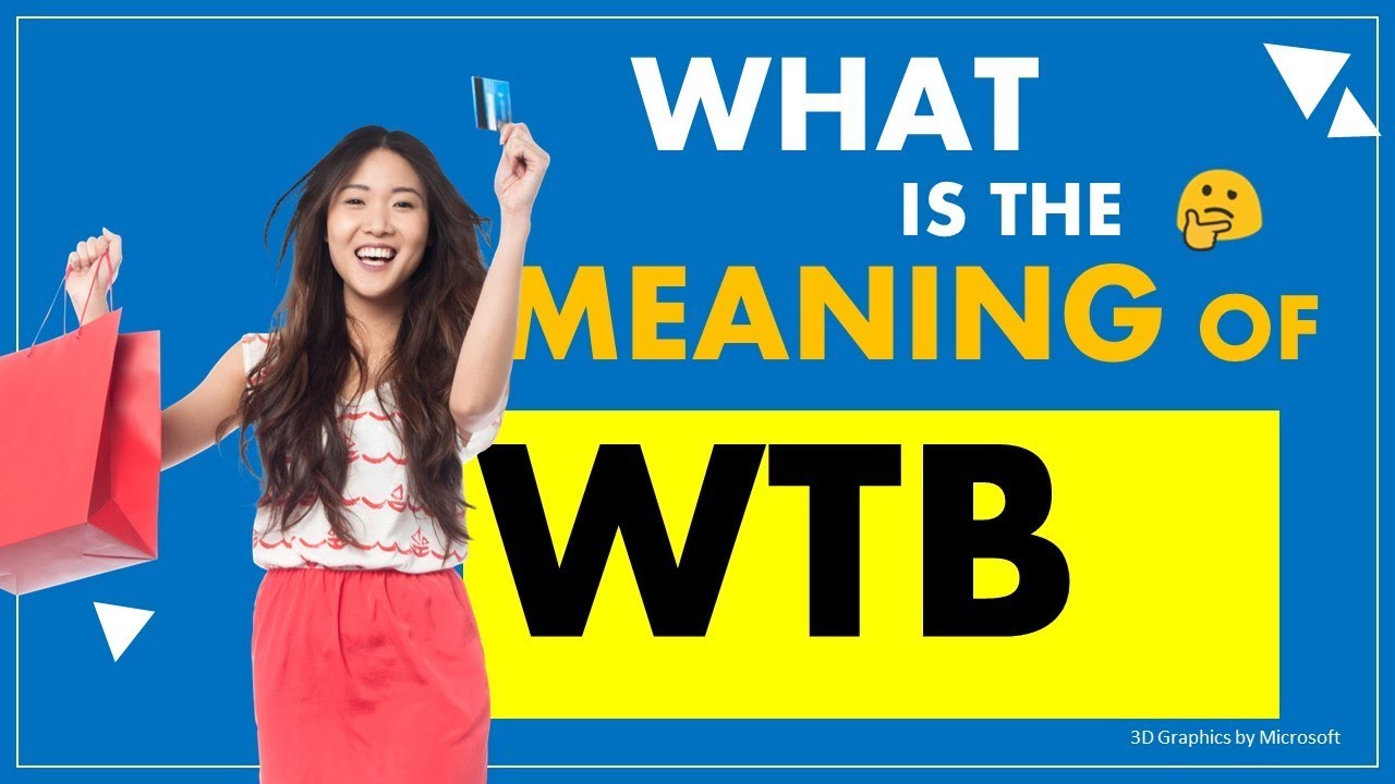 WTB - what is the meaning of Internet Slang - YouTube