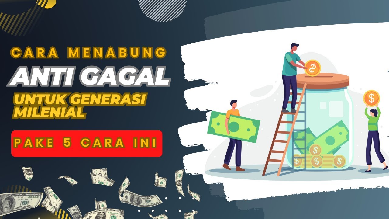 Menabung Anti Gagal di Usia Muda - Pake 5 Cara Ini | Tips Menabung ...