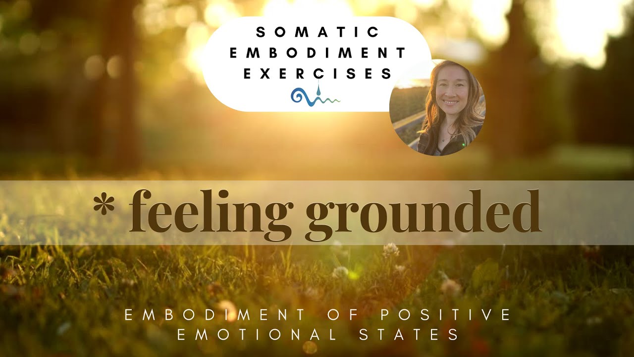 Feeling grounded- Short somatic embodiment exercise for stress relief ...